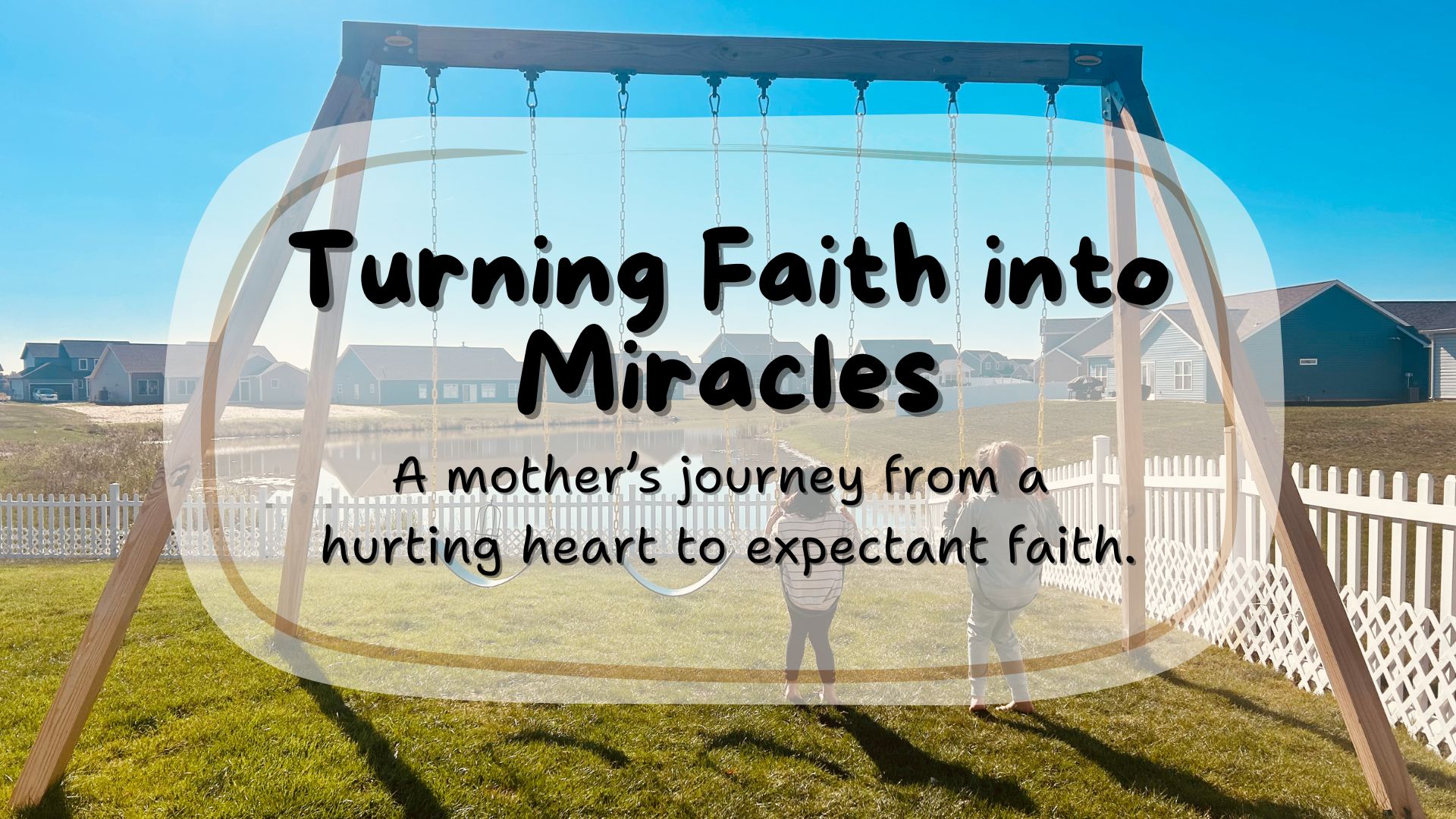 Blog - Turning Faith Into Miracles